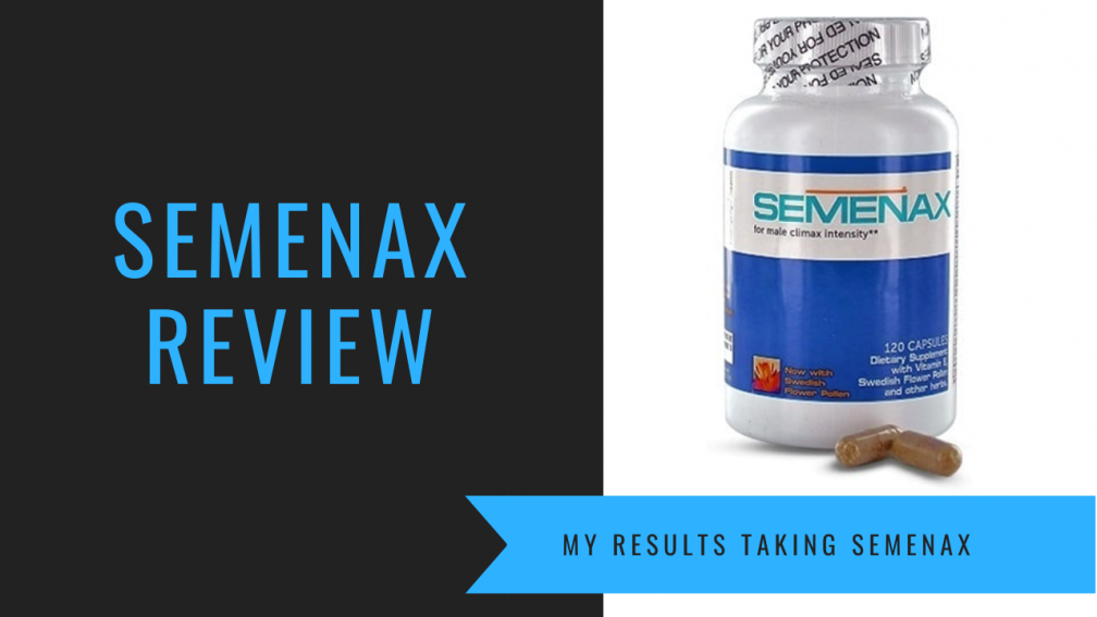 Semenax Review: Do Semenax Pills Work? Here Are My Results
