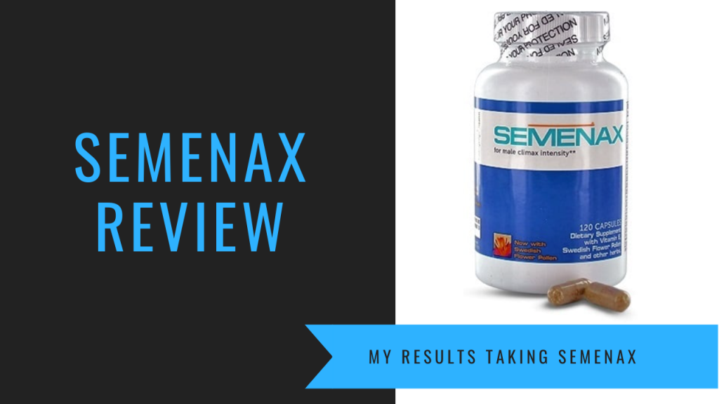 Semenax Review: Do Semenax Pills Work? Here Are My Results