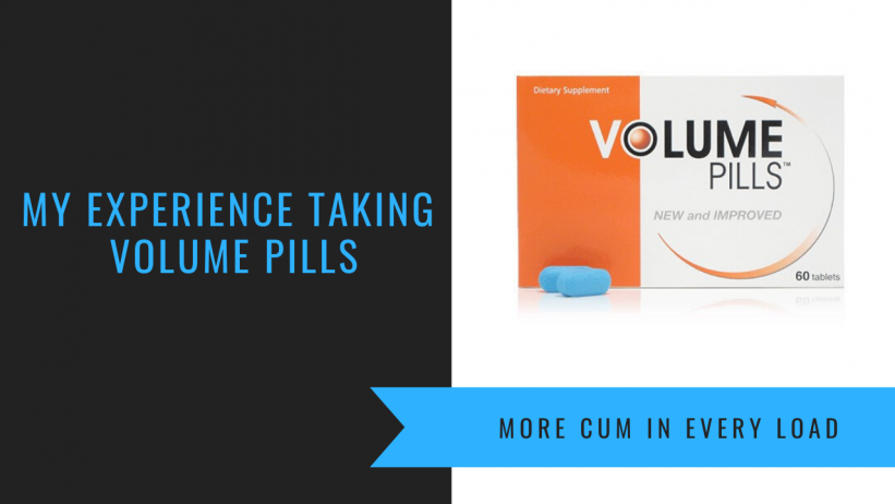 Volume Pills Review: Do Semen Volume Pills Really Work?